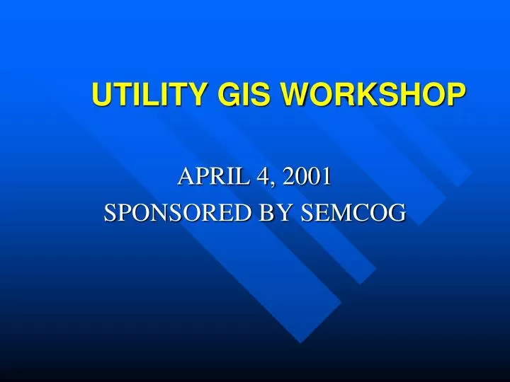 PPT - UTILITY GIS WORKSHOP PowerPoint Presentation, free download - ID ...
