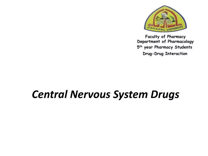PPT - Central Nervous System Drugs PowerPoint Presentation, free ...