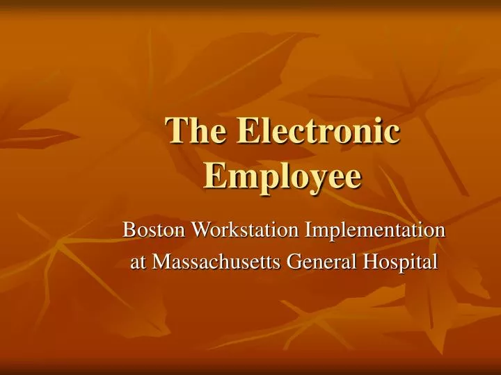 PPT - The Electronic Employee PowerPoint Presentation, free download ...