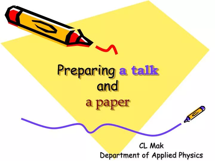 PPT - Preparing a talk and a paper PowerPoint Presentation, free ...
