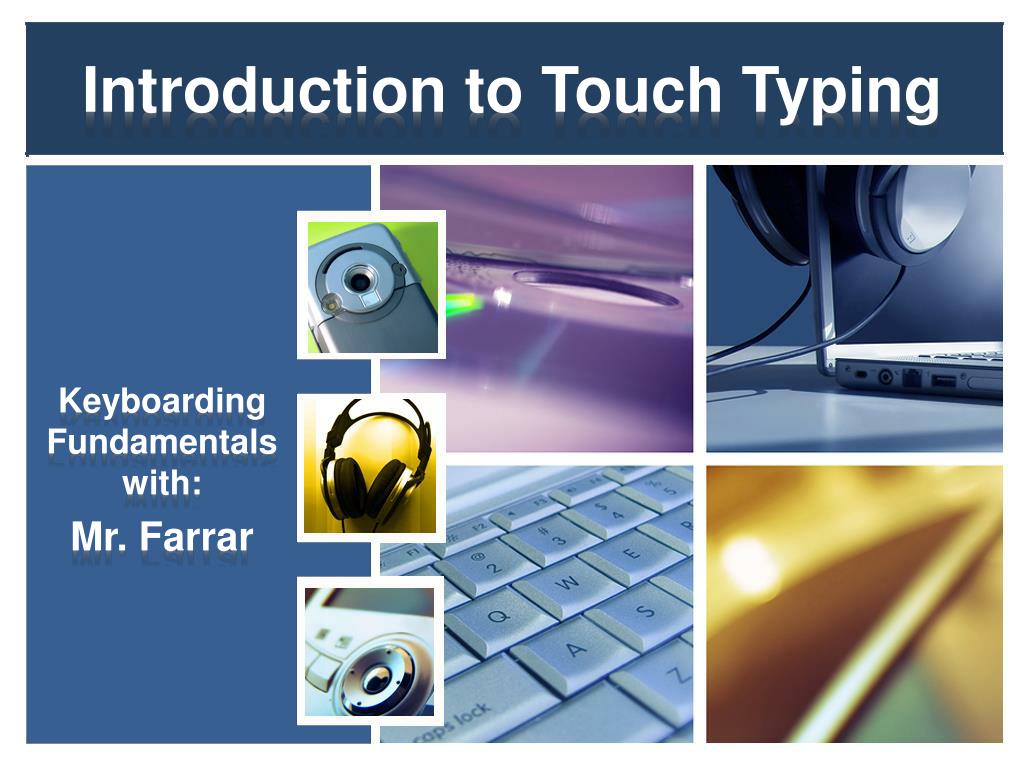 PPT - Introduction to Touch Typing PowerPoint Presentation, free ... PPT - Introduction to Touch Typing PowerPoint Presentation, free ...