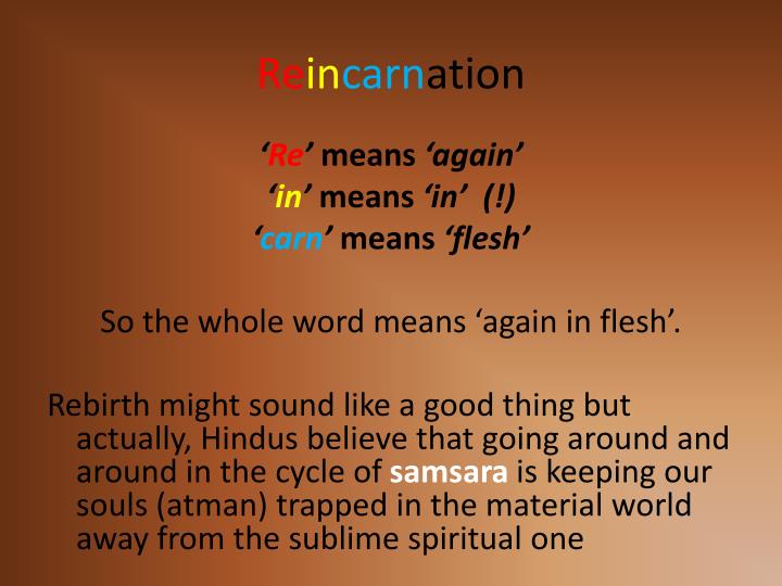PPT - The Cycle of Life: Reincarnation, Karma and Moksha PowerPoint ...