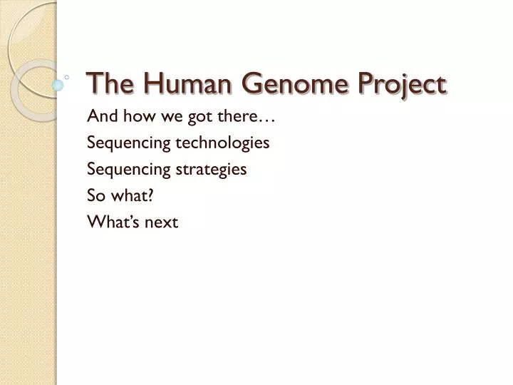 PPT - The Human Genome Project PowerPoint Presentation, free download ...