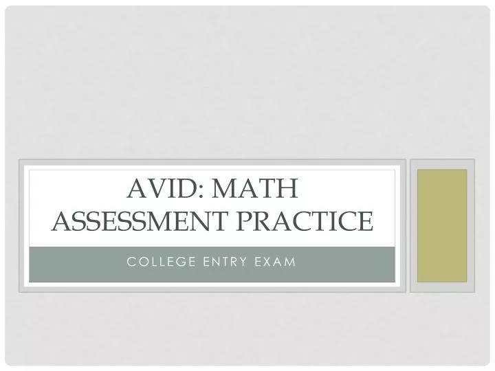 PPT - AVID: Math Assessment Practice PowerPoint Presentation, free ...