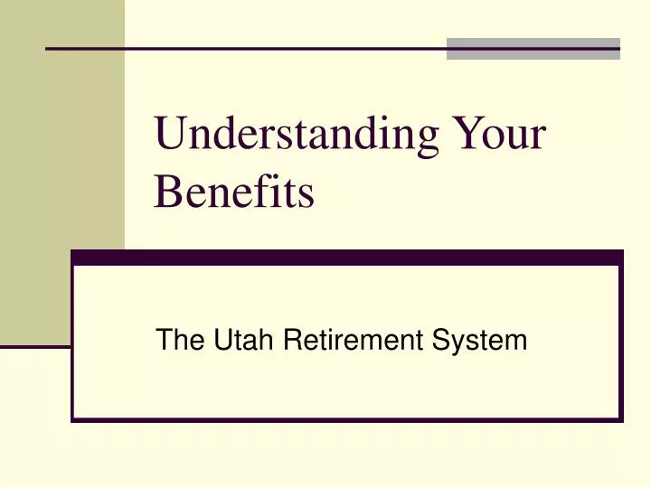 PPT - Understanding Your Benefits PowerPoint Presentation, free ...