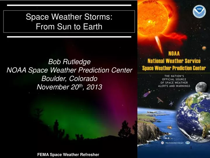PPT - Space Weather Storms: From Sun to Earth PowerPoint Presentation ...