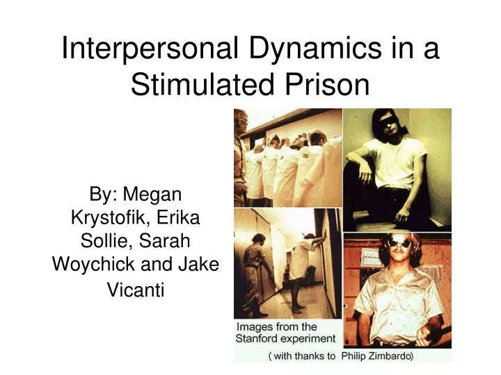 PPT - Interpersonal Dynamics in a Stimulated Prison PowerPoint ...