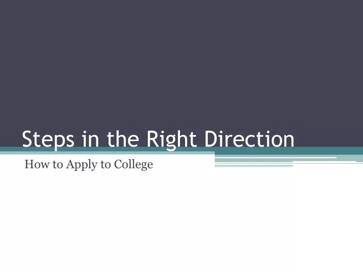 PPT - Steps in the Right Direction PowerPoint Presentation, free ...