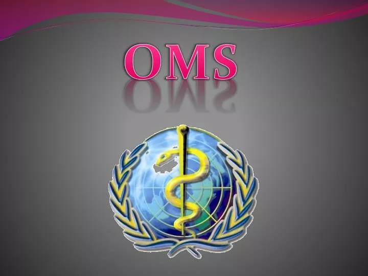 PPT - OMS PowerPoint Presentation, free download - ID:5335853