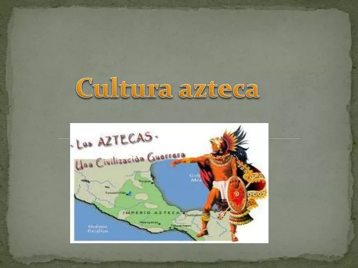 PPT - Cultura azteca PowerPoint Presentation, free download - ID:5335916