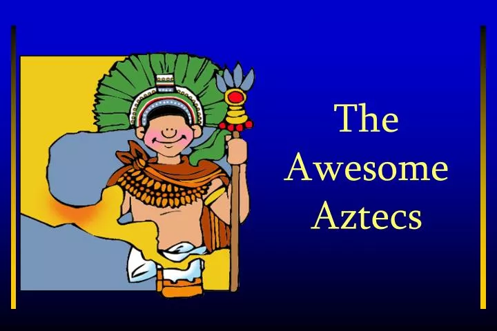 PPT - The Awesome Aztecs PowerPoint Presentation, free download - ID ...