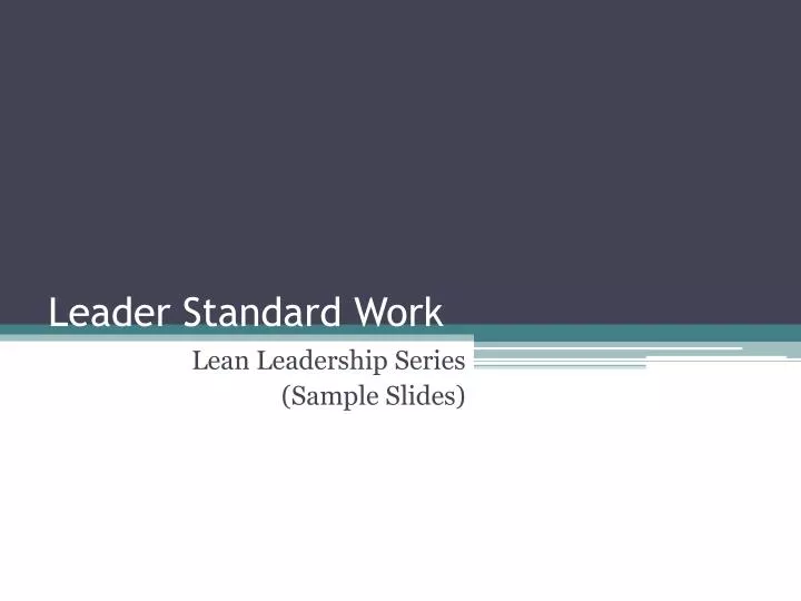 PPT - Leader Standard Work PowerPoint Presentation, free download - ID ...