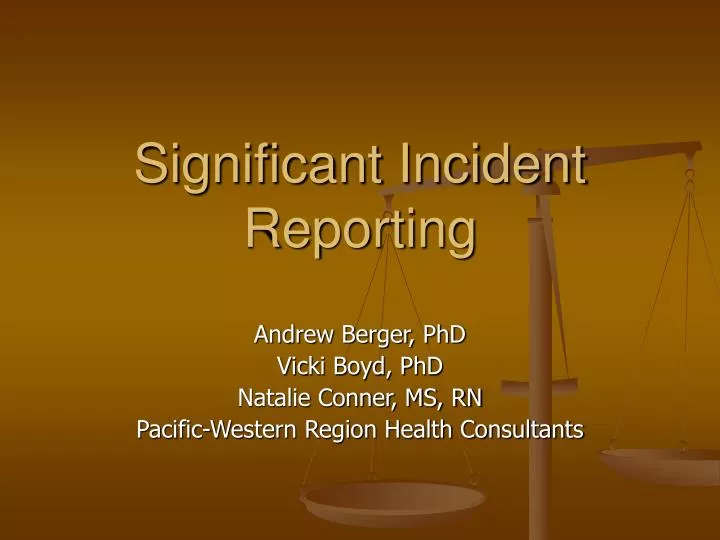 PPT - Significant Incident Reporting PowerPoint Presentation, free ...