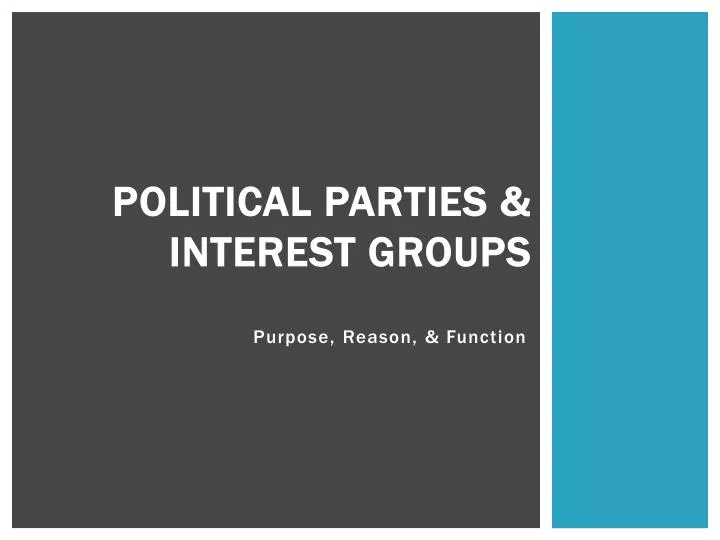 Ppt Political Parties And Interest Groups Powerpoint Presentation Free