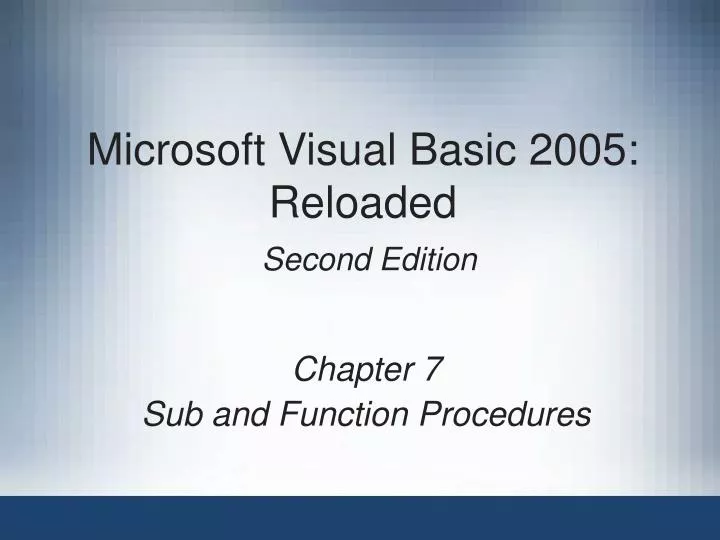 PPT - Microsoft Visual Basic 2005: Reloaded Second Edition PowerPoint ...