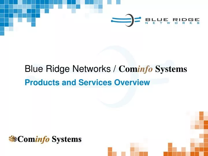 PPT - Blue Ridge Networks / Com info Systems PowerPoint Presentation ...