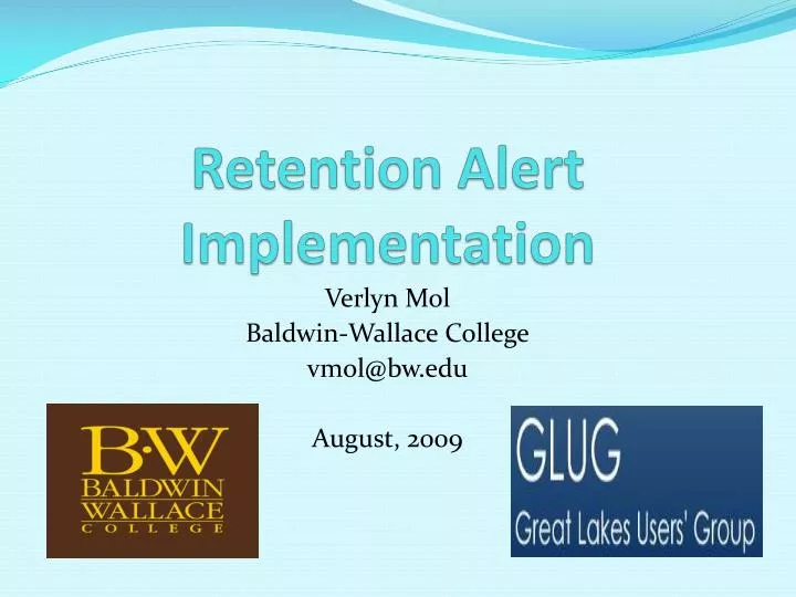 PPT - Retention Alert Implementation PowerPoint Presentation, free ...