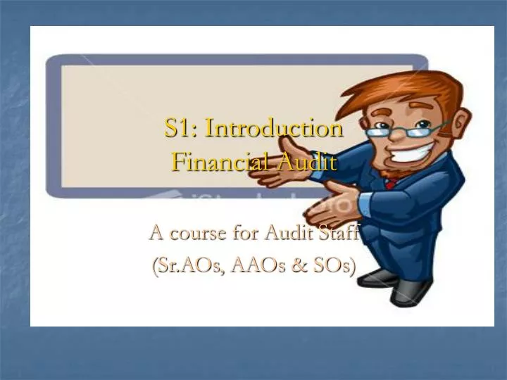 PPT - S1: Introduction Financial Audit PowerPoint Presentation, free ...