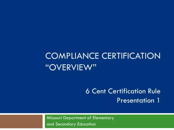 PPT - Compliance Certification “Overview” PowerPoint Presentation, free ...