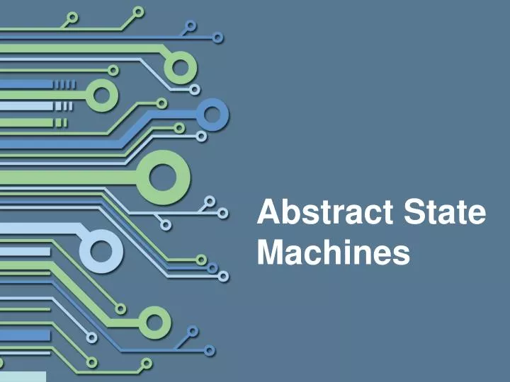 PPT - Abstract State Machines PowerPoint Presentation, free download ...