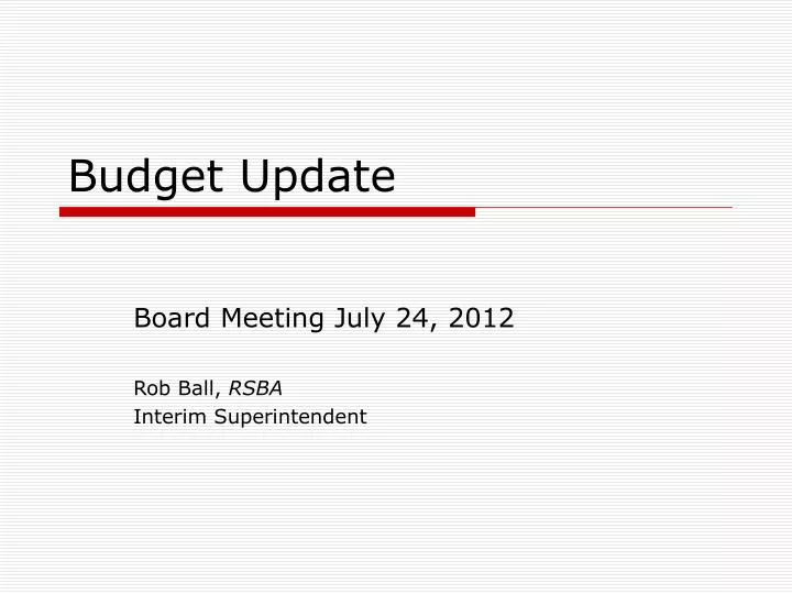 PPT - Budget Update PowerPoint Presentation, free download - ID:5343574