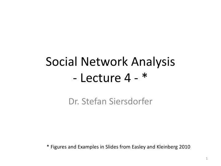 Ppt Social Network Analysis Lecture 4 Powerpoint Presentation Free Download Id 5343602