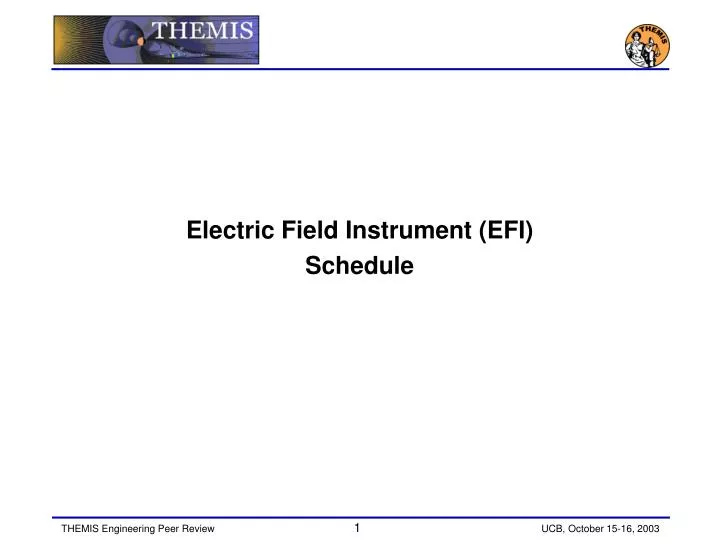 PPT - Electric Field Instrument (EFI) Schedule PowerPoint Presentation ...