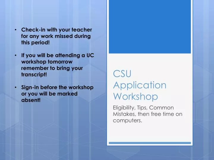 PPT - CSU Application Workshop PowerPoint Presentation, free download ... PPT - CSU Application Workshop PowerPoint Presentation, free download ...