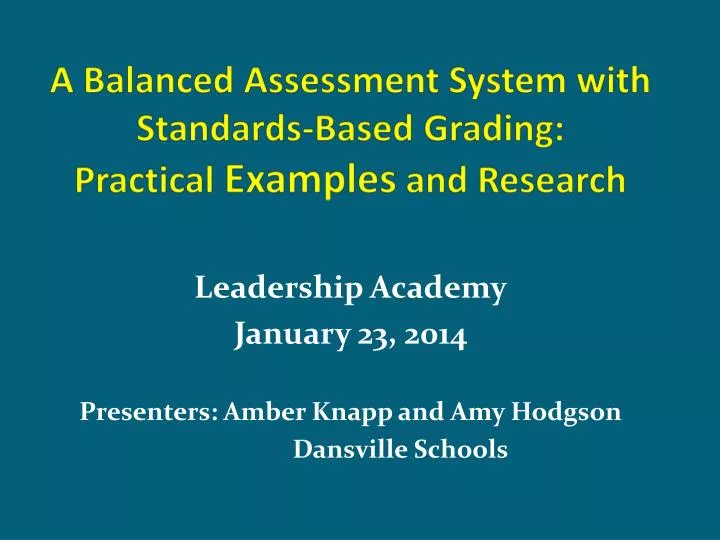 PPT - A Balanced Assessment System with Standards-Based Grading ...