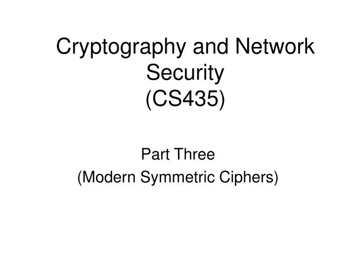 PPT - Cryptography and Network Security (CS435) PowerPoint Presentation - ID:5345286