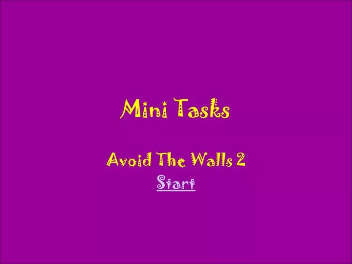 PPT - Mini Tasks PowerPoint Presentation, free download - ID:5345390