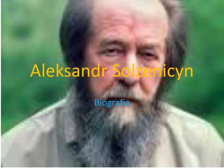 PPT - Aleksandr Solzenicyn PowerPoint Presentation, free download - ID ... PPT - Aleksandr Solzenicyn PowerPoint Presentation, free download - ID ...