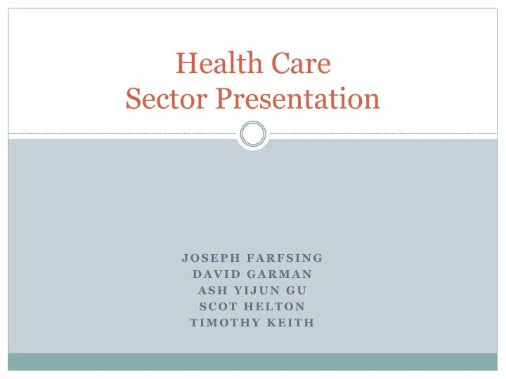 PPT - Health Care Sector Presentation PowerPoint Presentation, free ...