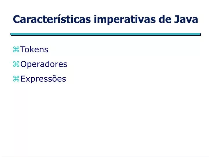 PPT - Características imperativas de Java PowerPoint Presentation, free download - ID:5347330
