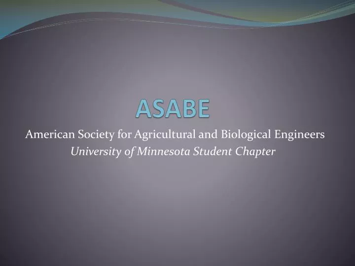 PPT - ASABE PowerPoint Presentation, free download - ID:5347734