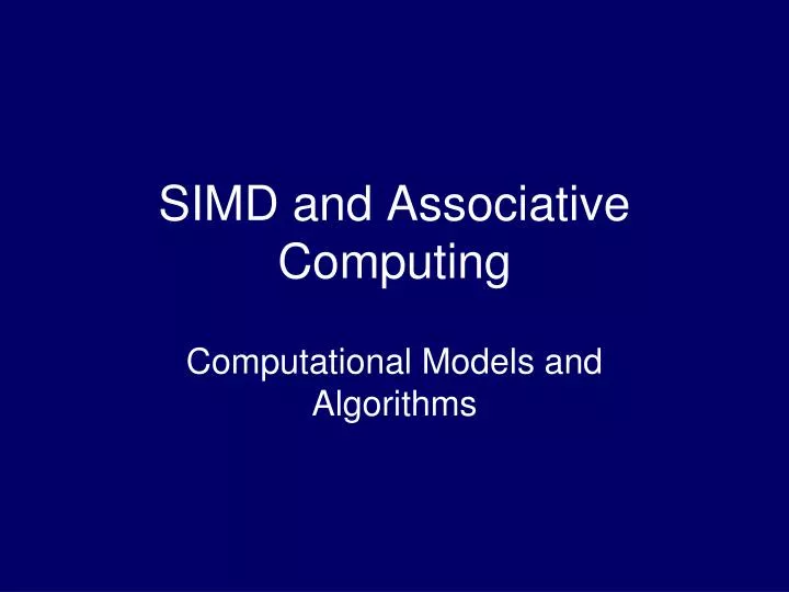 PPT - SIMD and Associative Computing PowerPoint Presentation, free ...