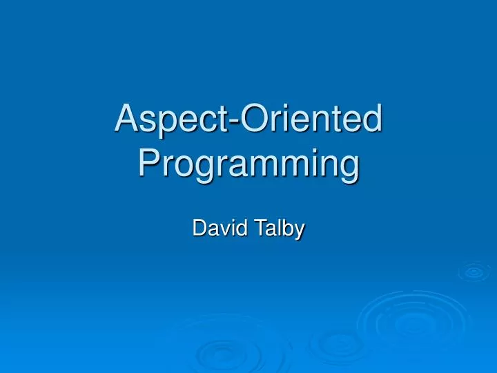 PPT - Aspect-Oriented Programming PowerPoint Presentation, free ...