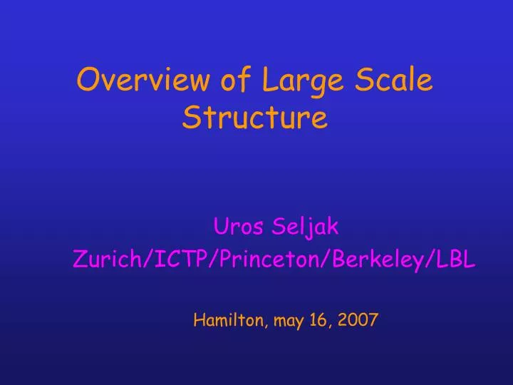 PPT - Overview of Large Scale Structure PowerPoint Presentation, free ...