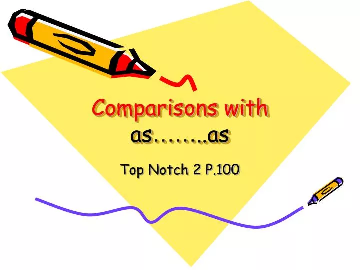 PPT - Comparisons with as …… ..as PowerPoint Presentation, free ...