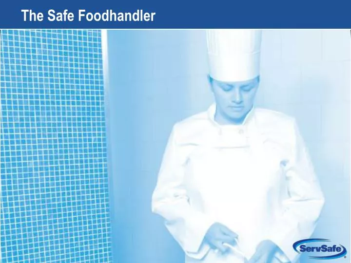 PPT - The Safe Foodhandler PowerPoint Presentation, free download - ID ...