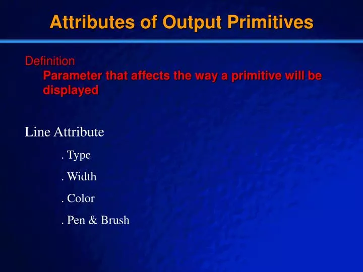 PPT - Attributes of Output Primitives PowerPoint Presentation, free ... PPT - Attributes of Output Primitives PowerPoint Presentation, free ...