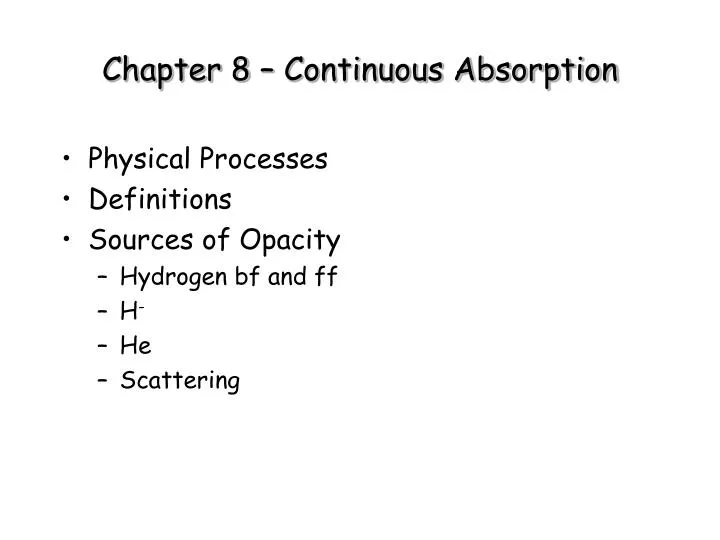 PPT - Chapter 8 – Continuous Absorption PowerPoint Presentation, free ...
