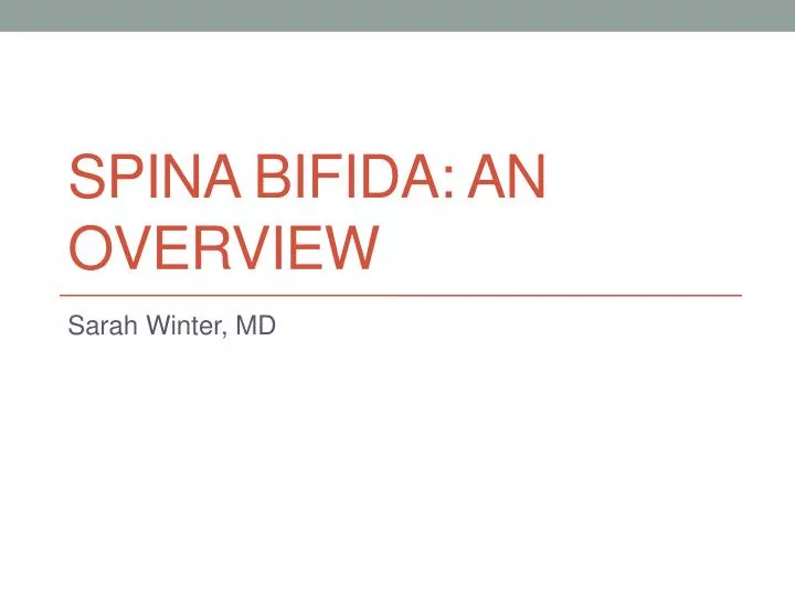 Ppt Spina Bifida An Overview Powerpoint Presentation Free Download