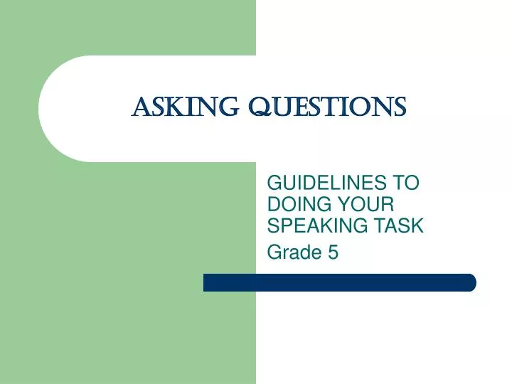 PPT - ASKING QUESTIONS PowerPoint Presentation, free download - ID:5351273