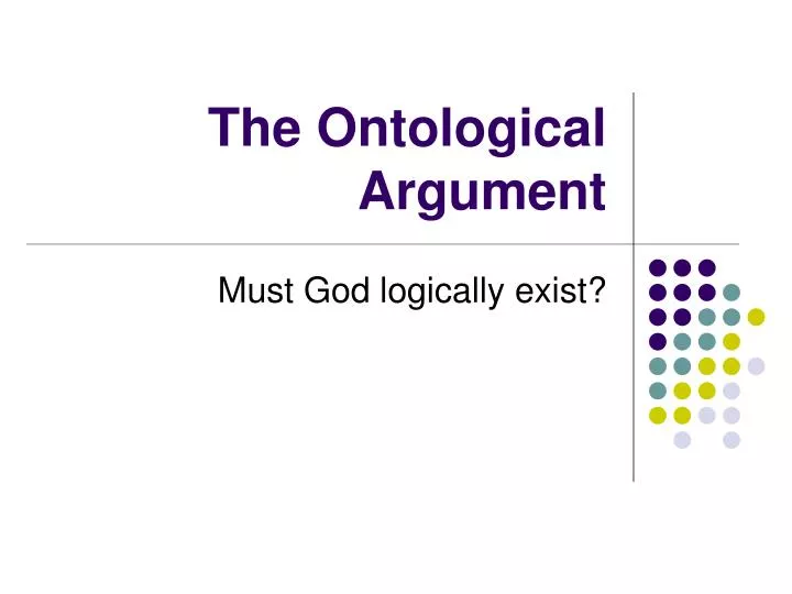 PPT - The Ontological Argument PowerPoint Presentation, free download ...