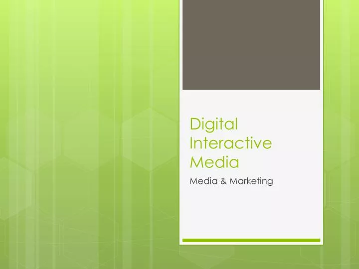 PPT - Digital Interactive Media PowerPoint Presentation, free download ...