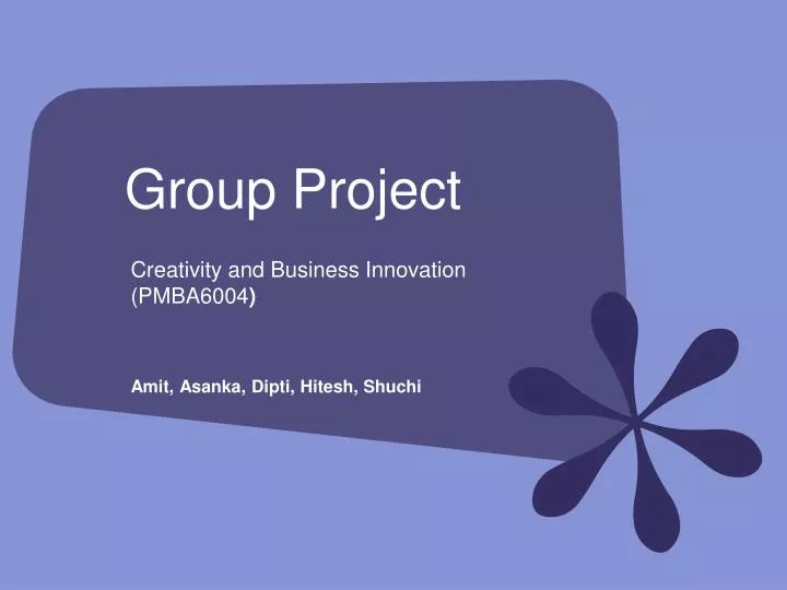 PPT - Group Project PowerPoint Presentation, free download - ID:5352466