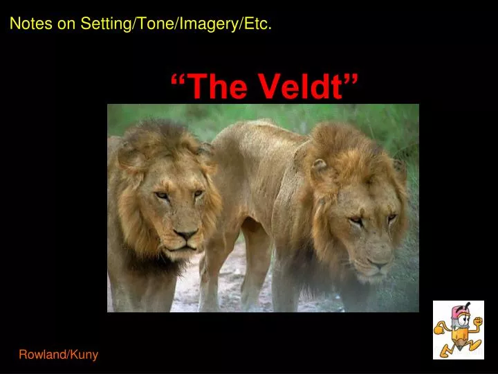 PPT - “The Veldt” PowerPoint Presentation, free download - ID:5353637
