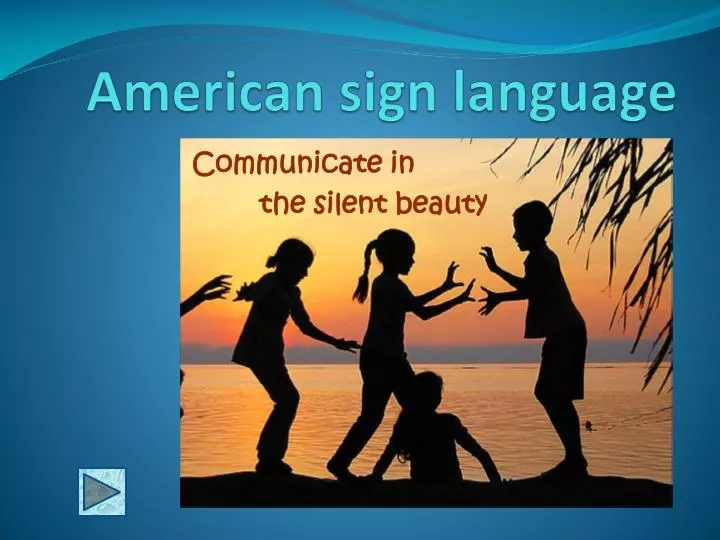 PPT - American sign language PowerPoint Presentation, free download ...