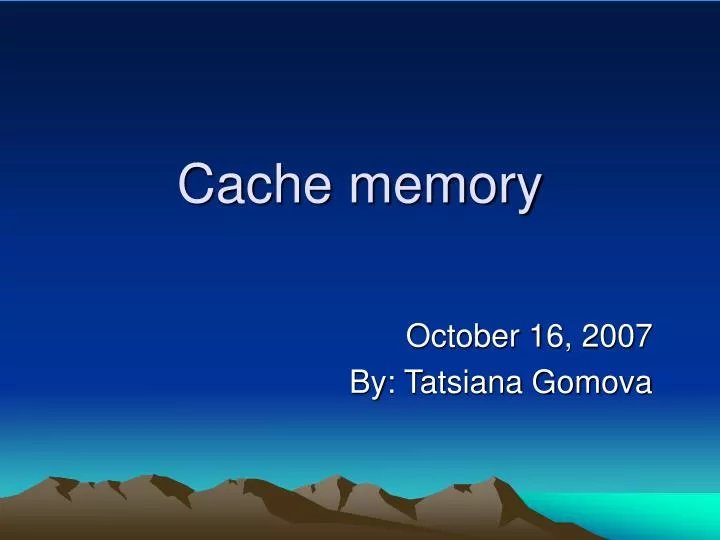 PPT - Cache memory PowerPoint Presentation, free download - ID:5354000